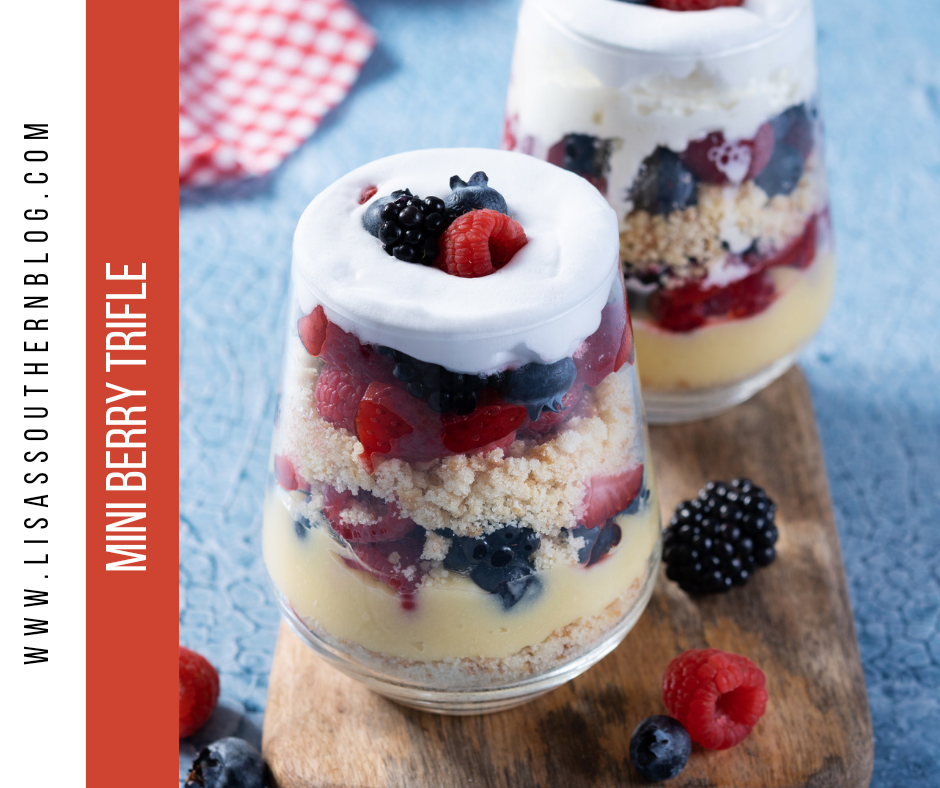 Mini Berry Trifle – Lisa's Southern Kitchen